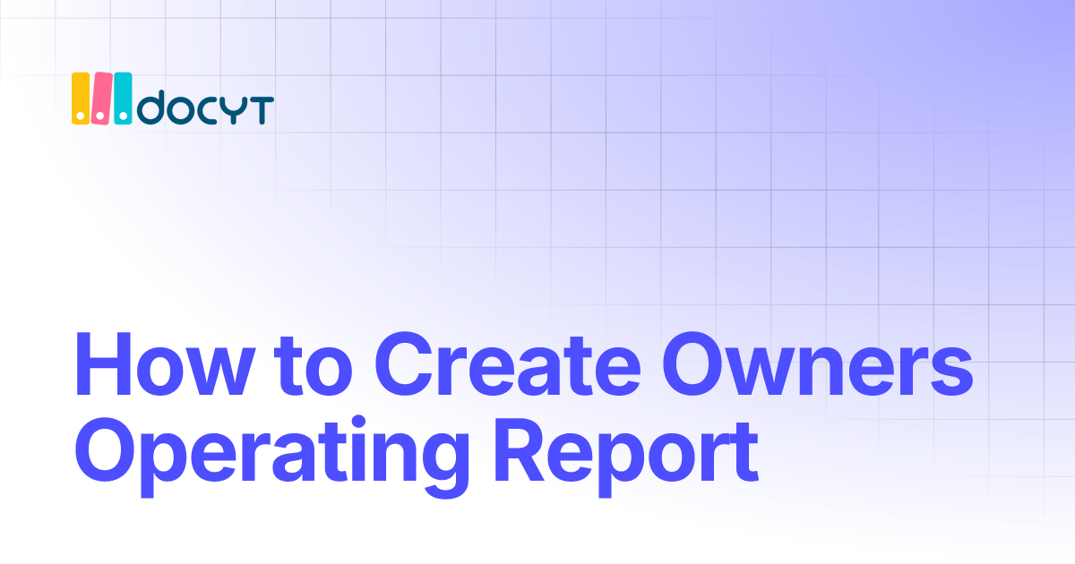 How to Create Owners Operating Report | Reports Module | Welcome to Docyt